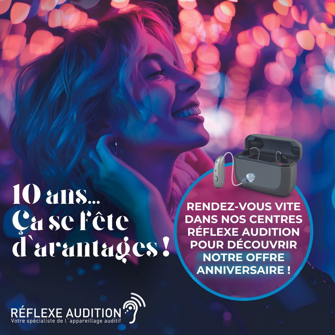 Ensemble depuis 10 ans | Réflexe Audition